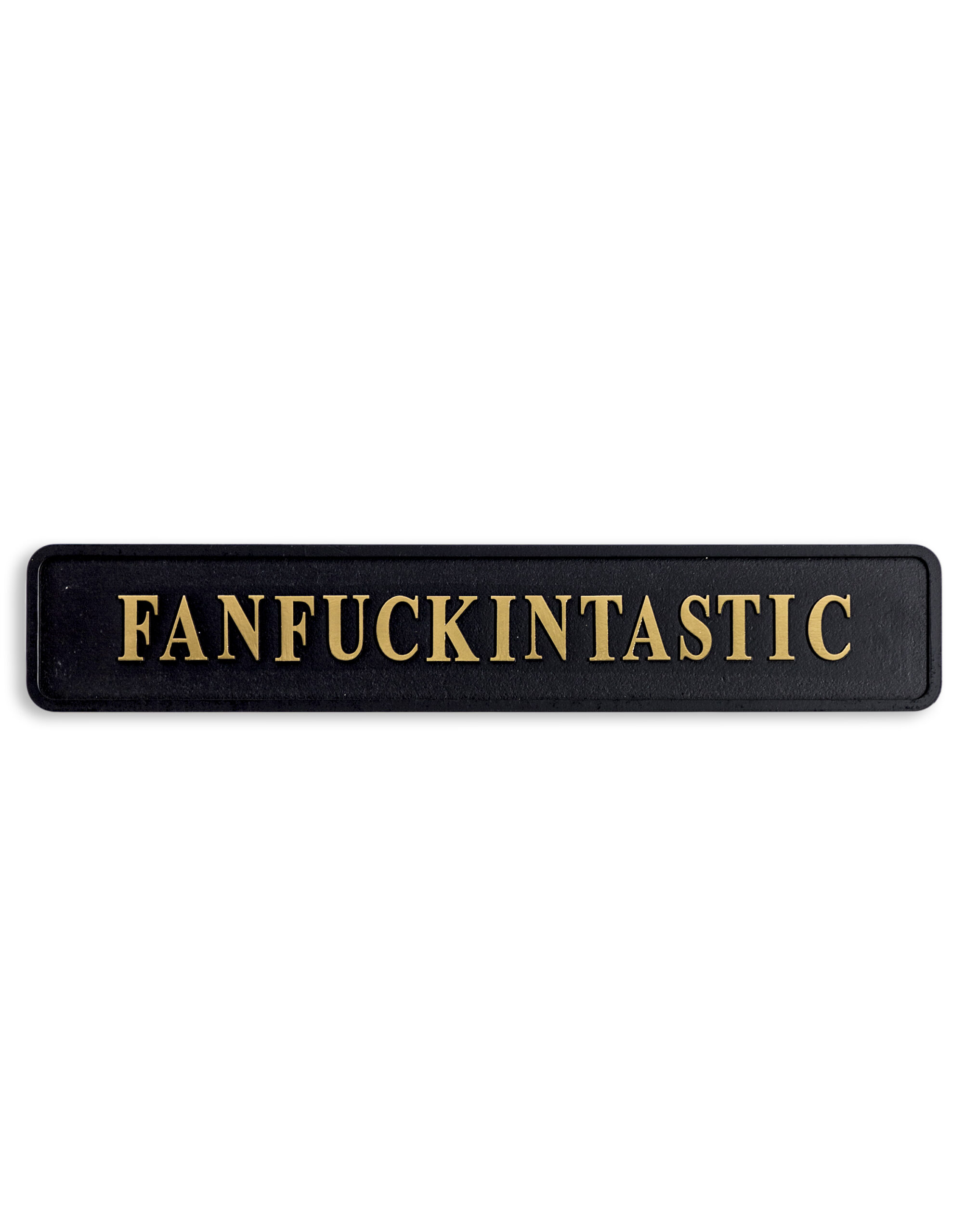 Fanf**kintastic Gold Foiled Sign - Vintage Charm